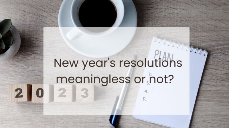 Why new year’s resolutions are meaningless and why they shouldn’t be ...